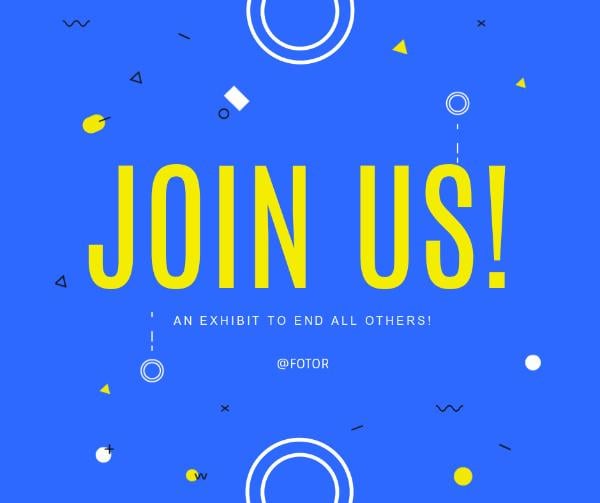 Customizable Join Our Exhibit Facebook Post Templates | Fotor Graphic ...